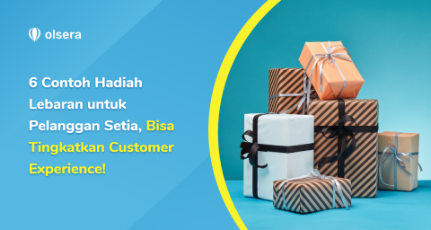 6 Contoh Hadiah Lebaran untuk Pelanggan Setia, Bisa Tingkatkan Customer ...
