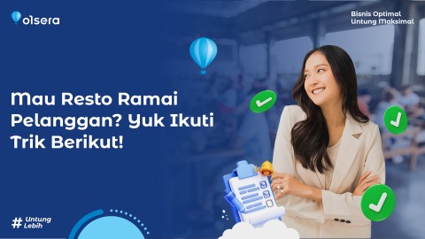 Mau Resto Ramai Pelanggan? Yuk Ikuti Trik Berikut! - Olsera.com