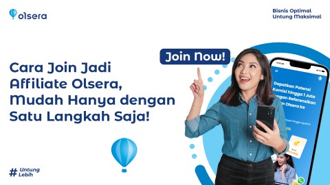 Cara Join Jadi Affiliate Olsera, Mudah Hanya dengan Satu Langkah Saja ...