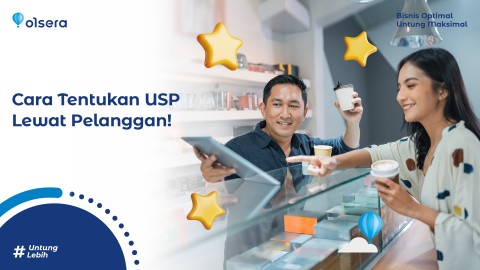 Cara Tentukan USP Lewat Pelanggan! - Olsera.com