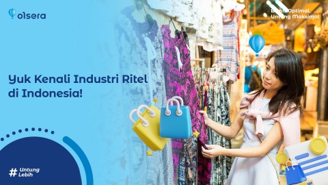 Yuk Kenali Industri Ritel di Indonesia! - Olsera.com