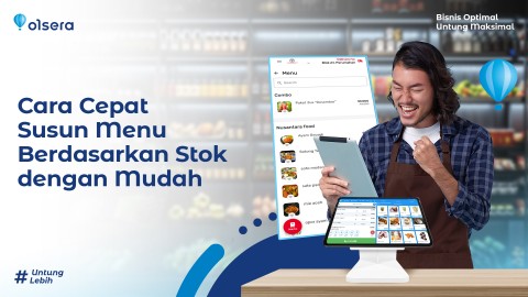 Cara Cepat Susun Menu Berdasarkan Stok dengan Mudah - Olsera.com