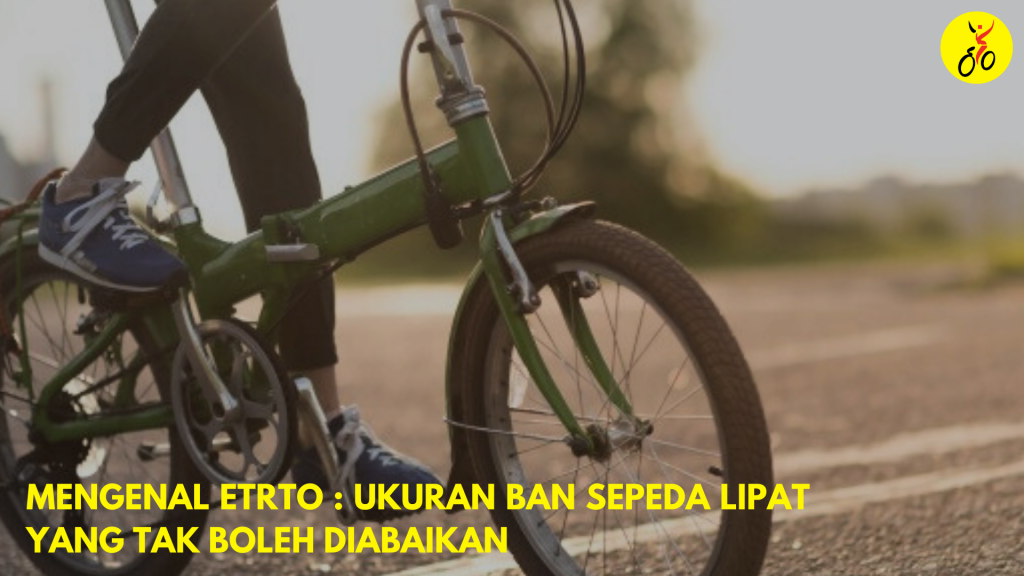 GROSIRSEPEDA.com - Mengenal ETRTO : Ukuran Ban Sepeda Lipat Yang Tak ...