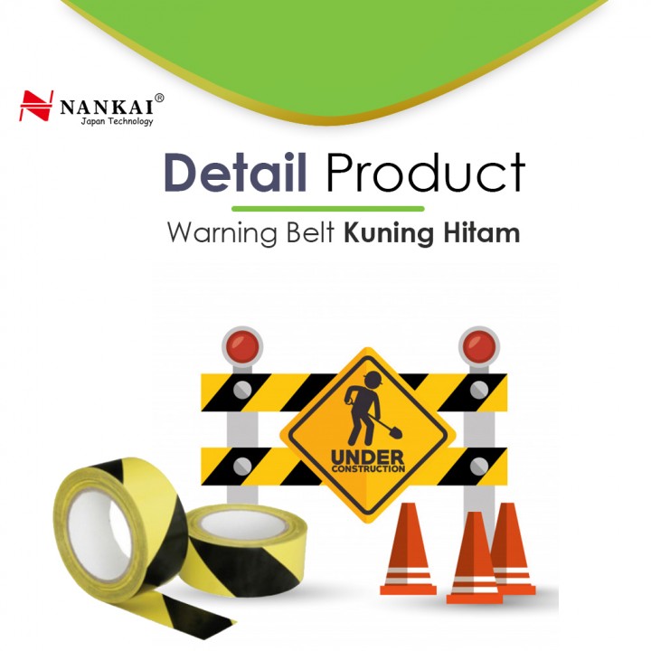 Nankai Tools - WARNING BELT KUNING - HITAM 2" X 300M