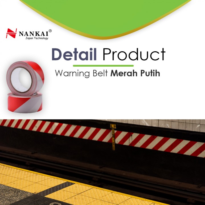 Nankai Tools - WARNING BELT MERAH - PUTIH 2" X 300M