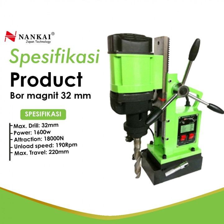 Nankai Tools - MESIN BOR MAGNET 32 MM