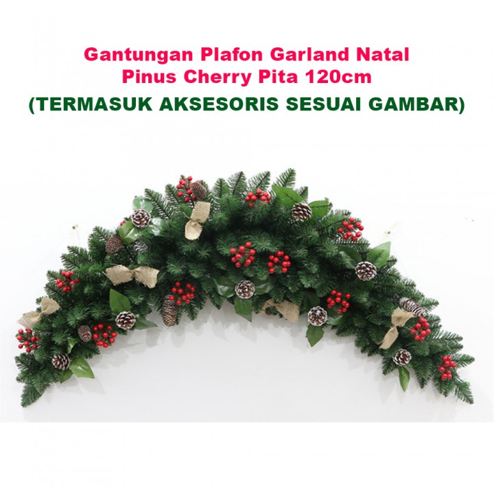 www.yeraya.com - Gantungan Plafon Garland Natal 120cm + Aksesoris Pinus ...