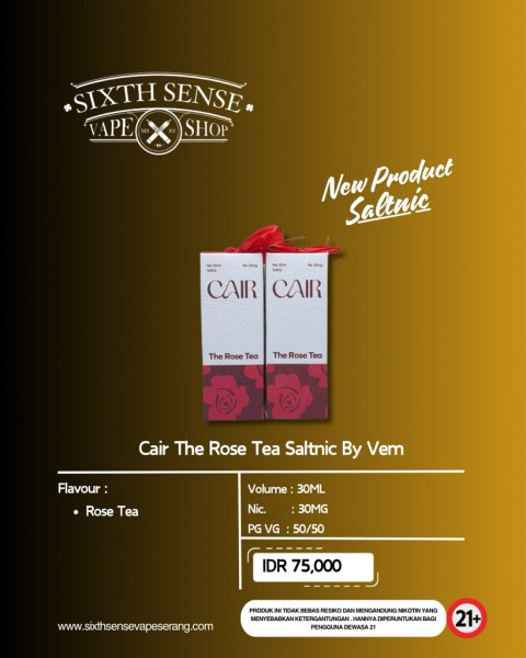 Sixthsensevape - Cair The Rose Tea Saltnic 30ML 30MG By Vem